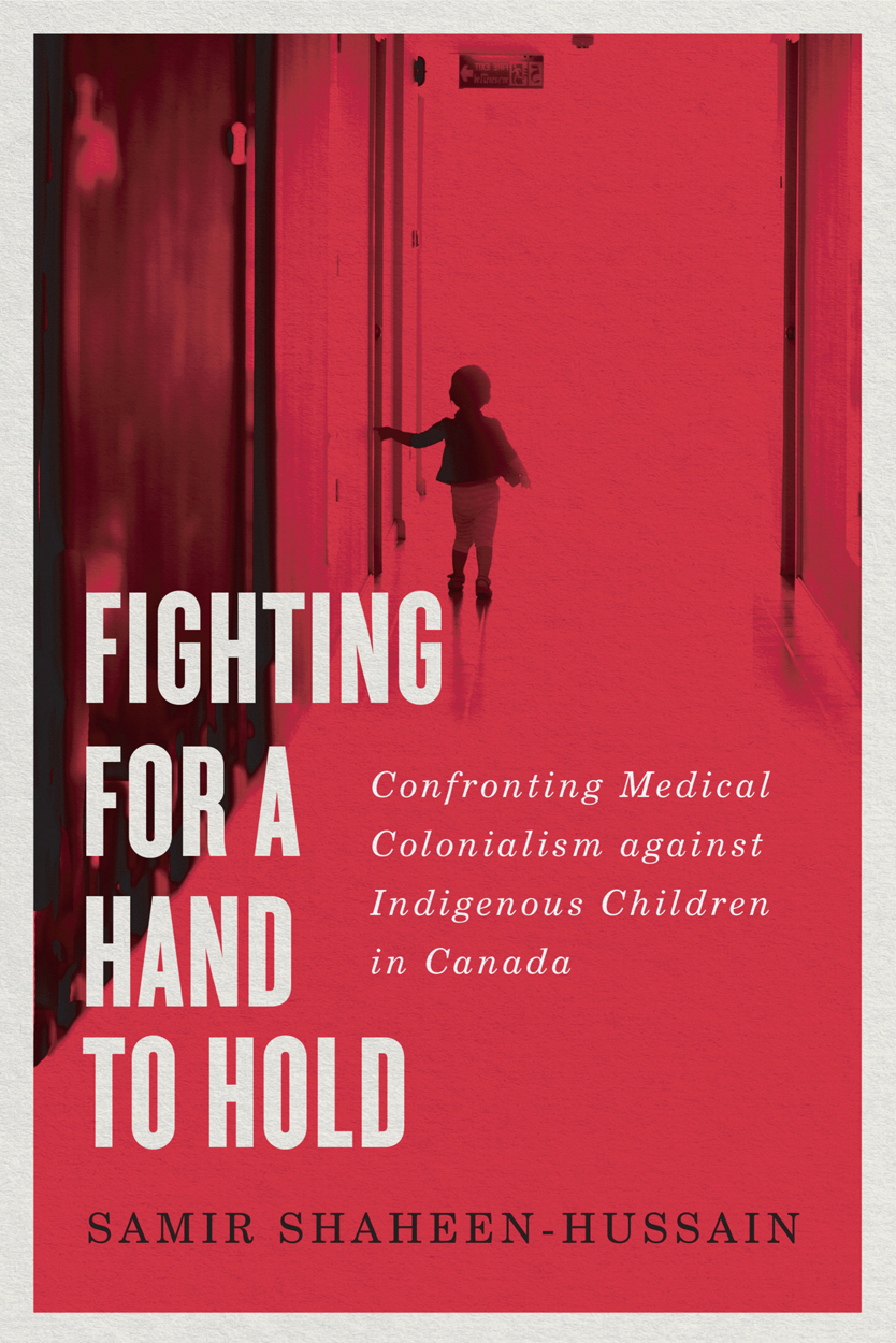 Fighting for a Hand to Hold: Confronting Medical Colonialism Against ...
