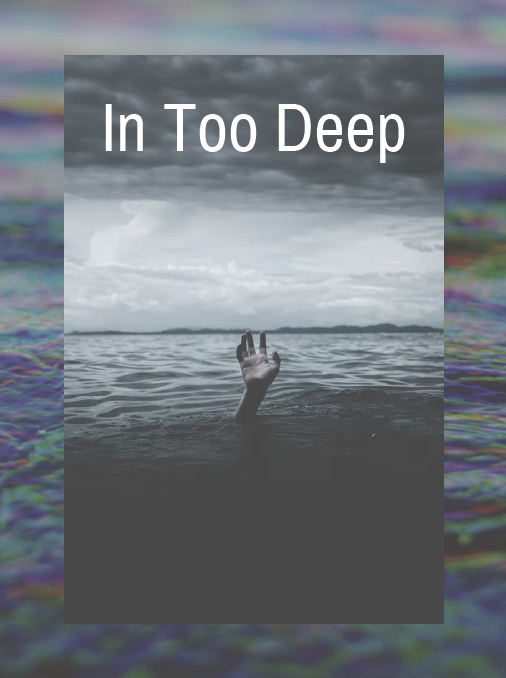 In Too Deep - Quebec Writers' Federation