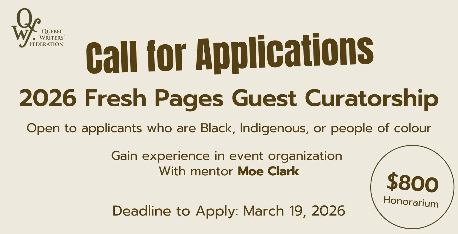 Call for Applications: 2026 Fresh Pages Guest Curatorship - Quebec ...